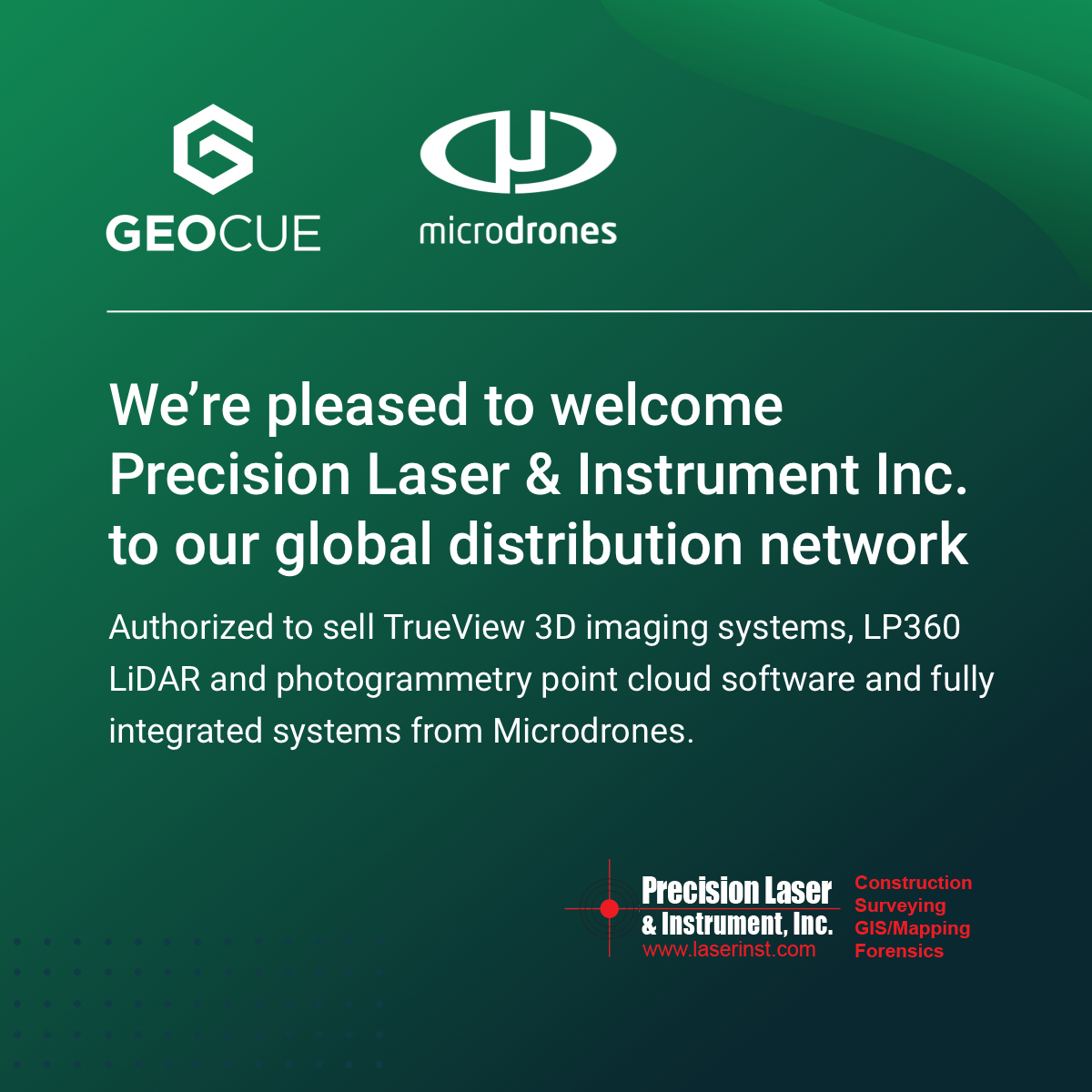 GeoCue and Microdrones Welcome Precision Laser and Instrument, Inc. to ...