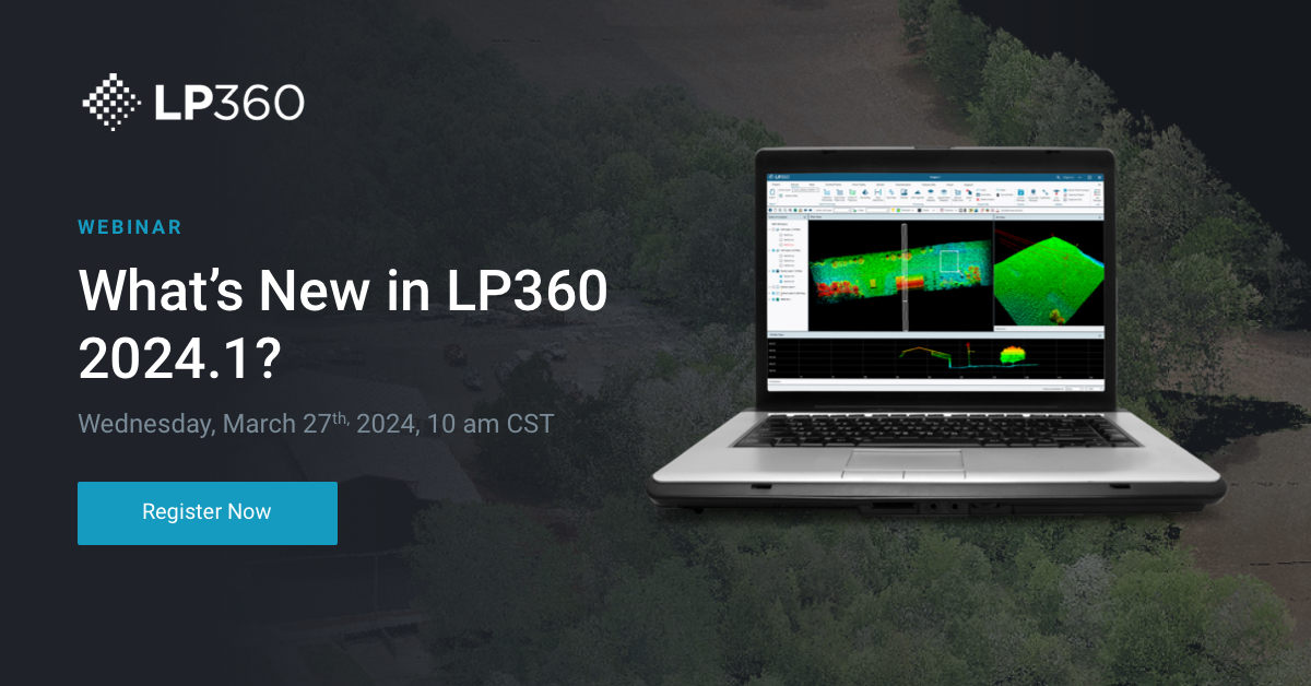 Webinar: What's New in LP360 2024.1?