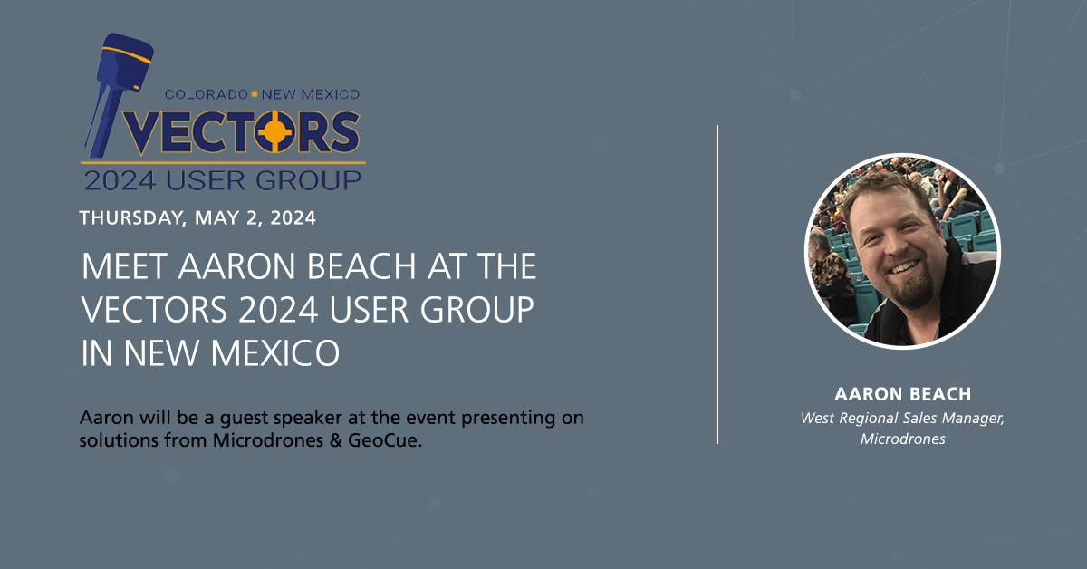 GeoCue's Aaron Beach to Showcase TrueView Lidar at 2024 Vectors NM ...