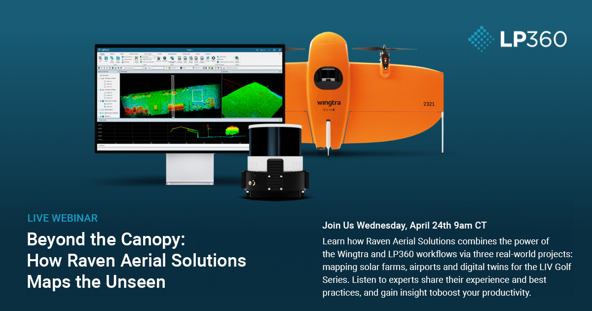 Don’t Miss This Exclusive Webinar: Mapping the Unseen with LP360 and ...